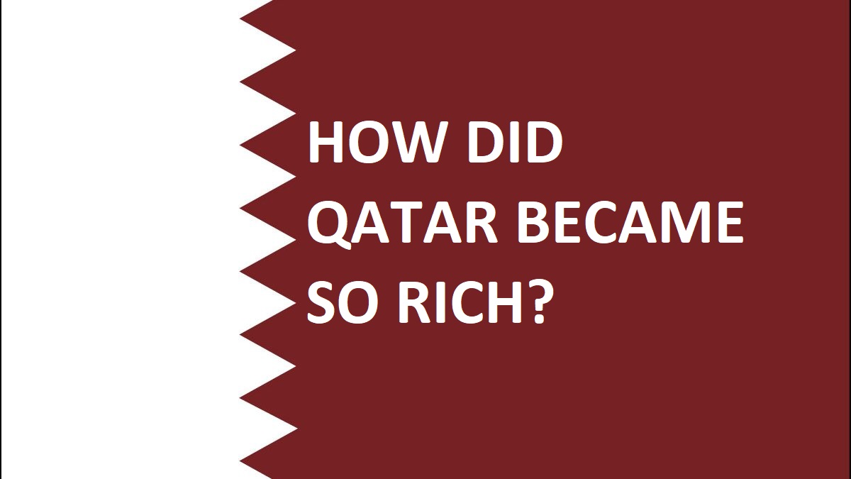 How Qatar Became So Rich - Bank Of British