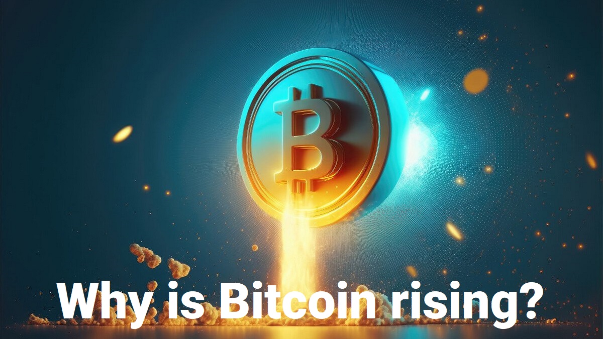 Why is Bitcoin rising? - Bank Of British